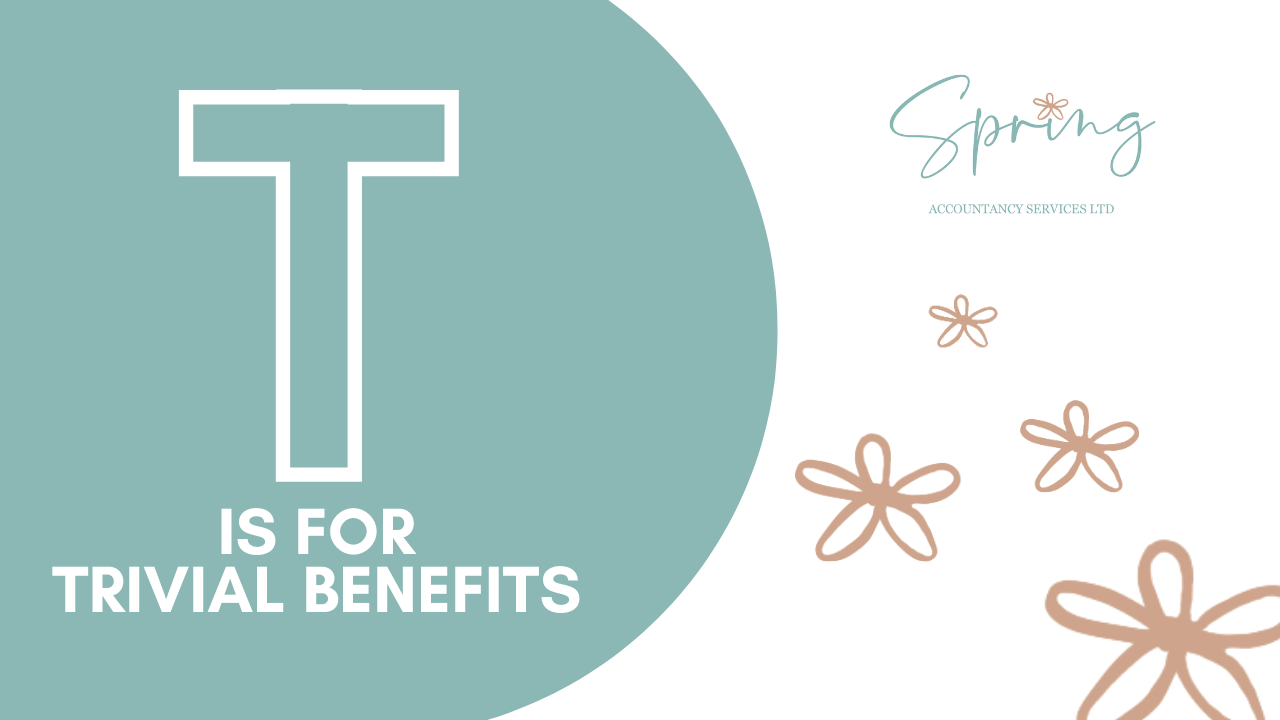 T Is For Trivial Benefits Spring Accountancy t-is-for-trivial-benefits-spring-accountancy